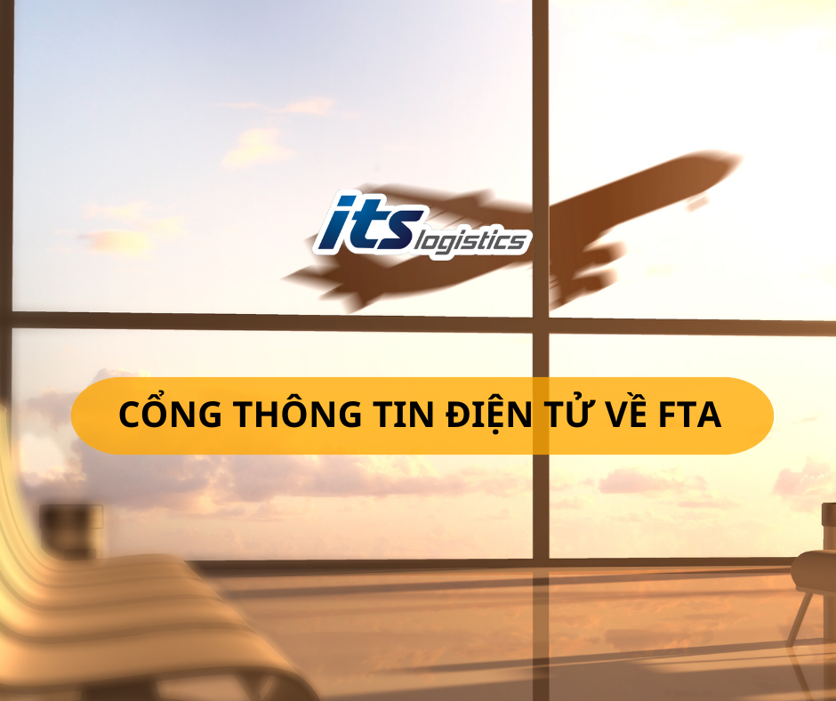 CỔNG THÔNG TIN ĐIỆN TỬ VỀ FTA – CỔNG THÔNG TIN ITS LOGISTICs