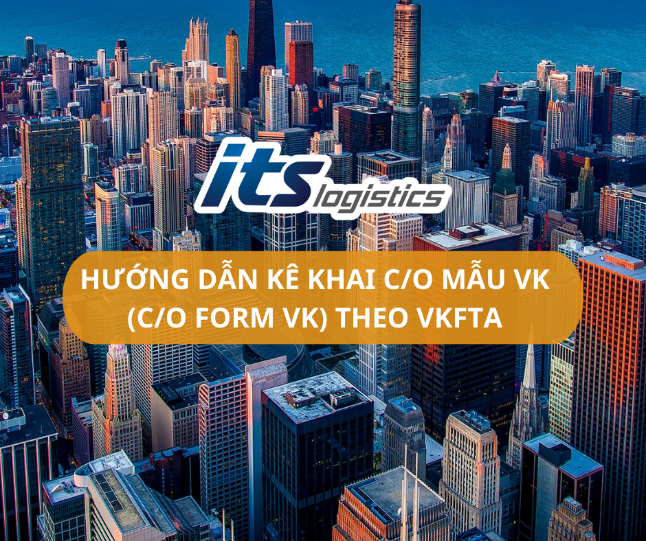 HƯỚNG DẪN KÊ KHAI C/O MẪU VK (C/O FORM VK) THEO VKFTA – CỔNG THÔNG TIN ...