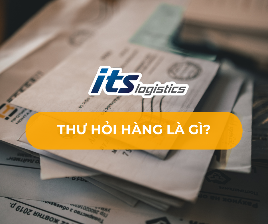 THƯ HỎI HÀNG LÀ GÌ? – CỔNG THÔNG TIN ITS LOGISTICs