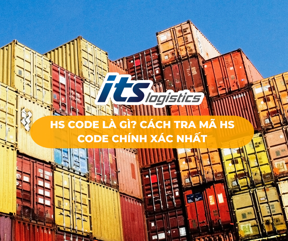 HS CODE LÀ GÌ? CÁCH TRA MÃ HS CODE CHÍNH XÁC NHẤT – CỔNG THÔNG TIN ITS ...
