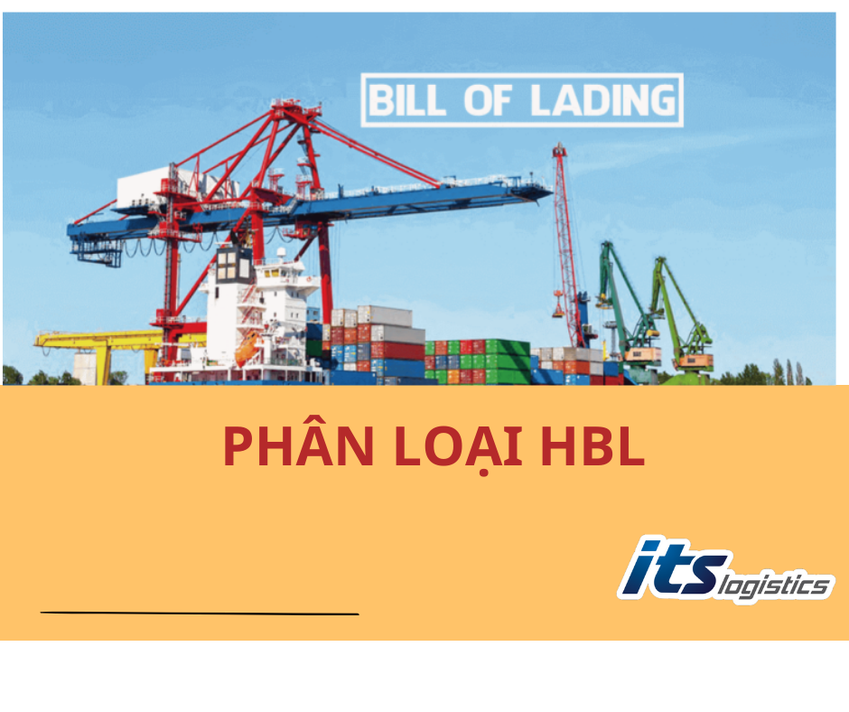 PHÂN LOẠI HBL – CỔNG THÔNG TIN ITS LOGISTICs