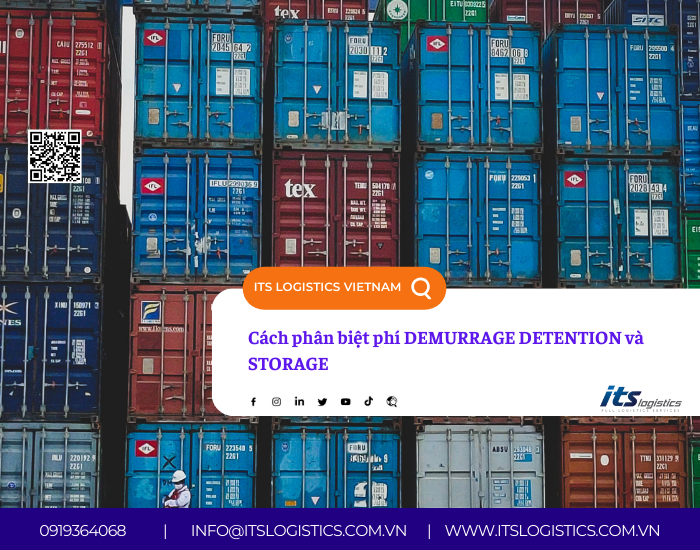 CÁCH PHÂN BIỆT PHÍ DEMURRAGE DETENTION VÀ STORAGE – CỔNG THÔNG TIN ITS ...