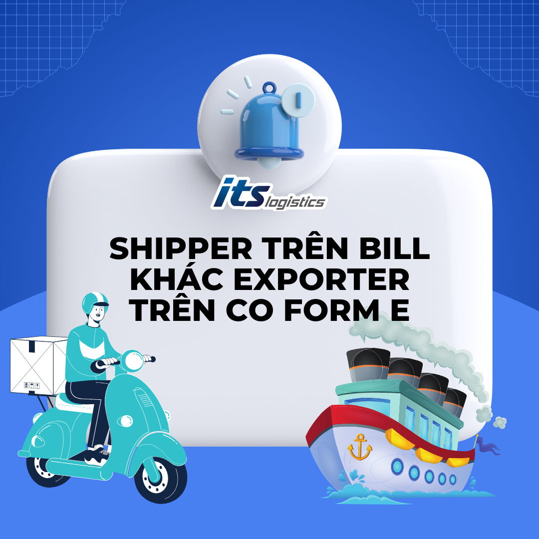SHIPPER TRÊN BILL KHÁC EXPORTER TRÊN CO FORM E – CỔNG THÔNG TIN ITS ...