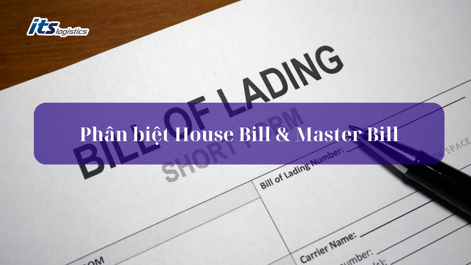 Phân biệt House Bill & Master Bill – CỔNG THÔNG TIN ITS LOGISTICS