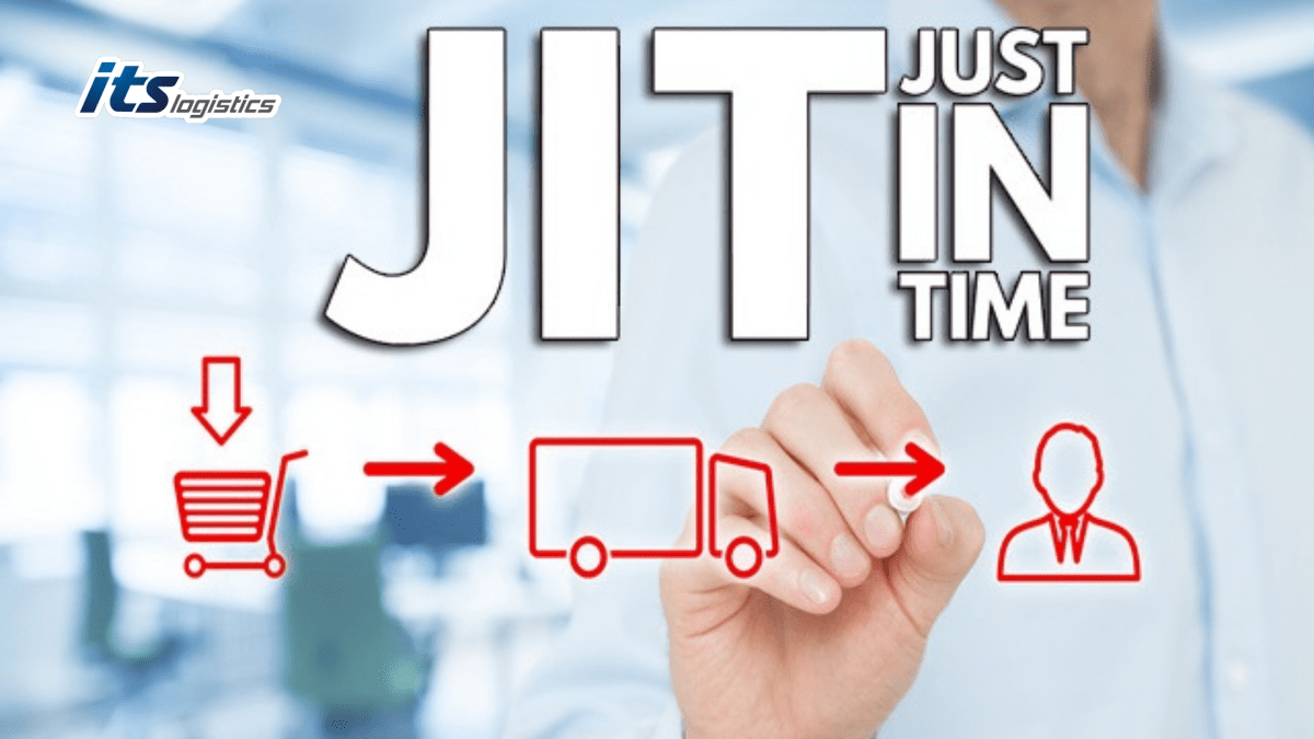 JUST IN TIME LÀ GÌ? JIT LÀ GÌ? – CỔNG THÔNG TIN LOGISTICs