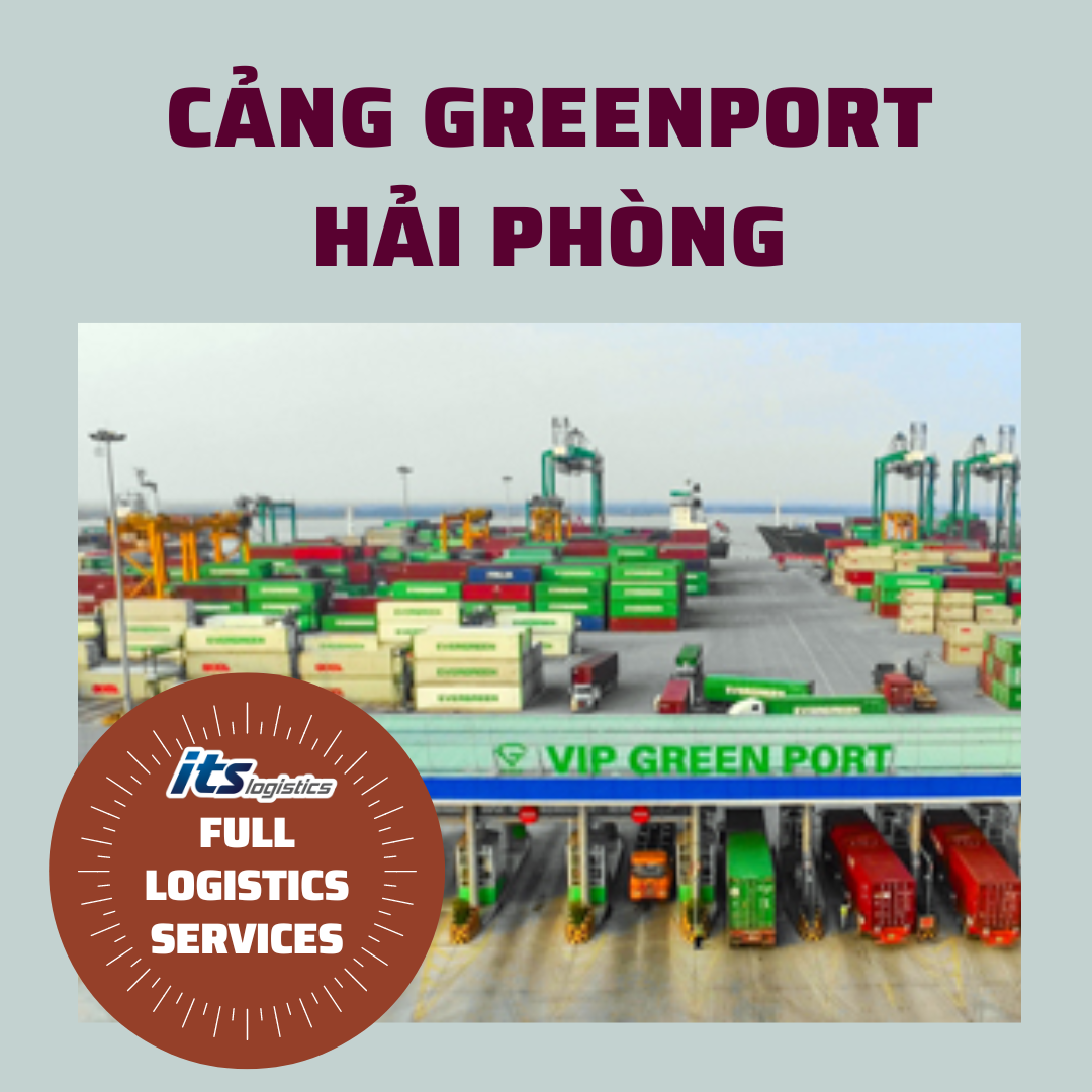 CẢNG GREENPORT HẢI PHÒNG – CỔNG THÔNG TIN ITS LOGISTICs